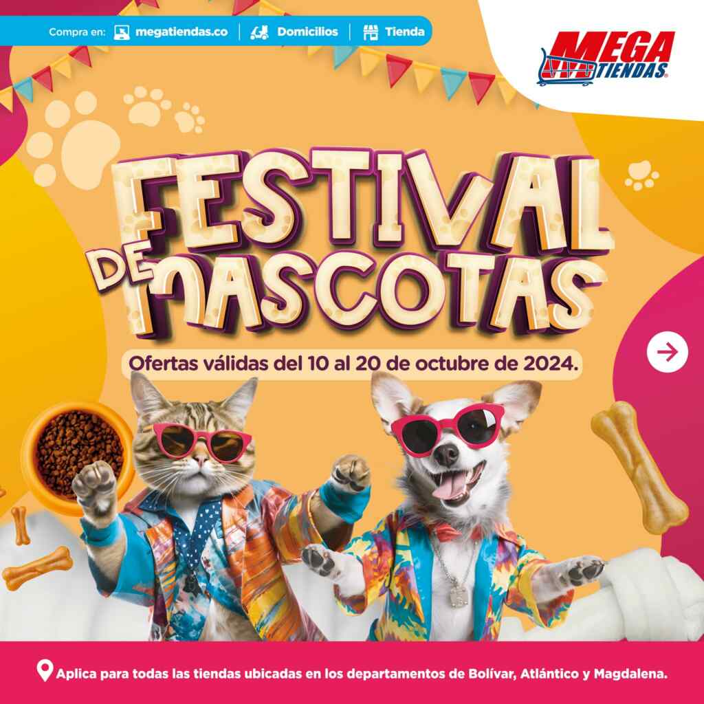 Ofertas Megatiendas Festival de Mascotas del 10 al 20 de octubre 2024 - Cazaofertas Colombia
